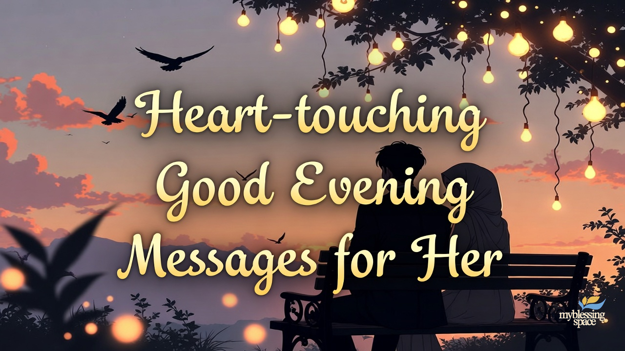 100+ Good Evening Messages for Her to Make Her Smile